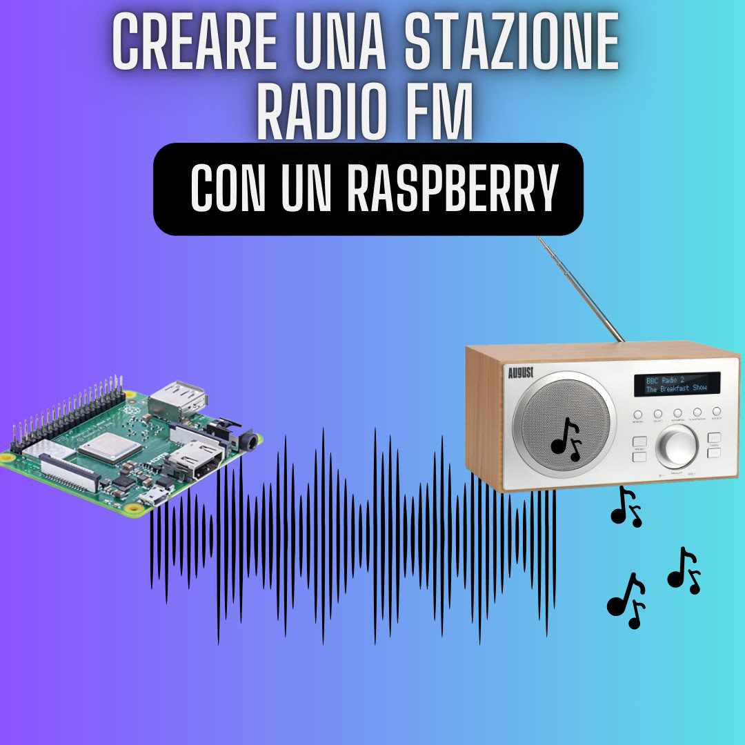 Come Creare un Trasmettitore radio FM con un Raspberry Pi